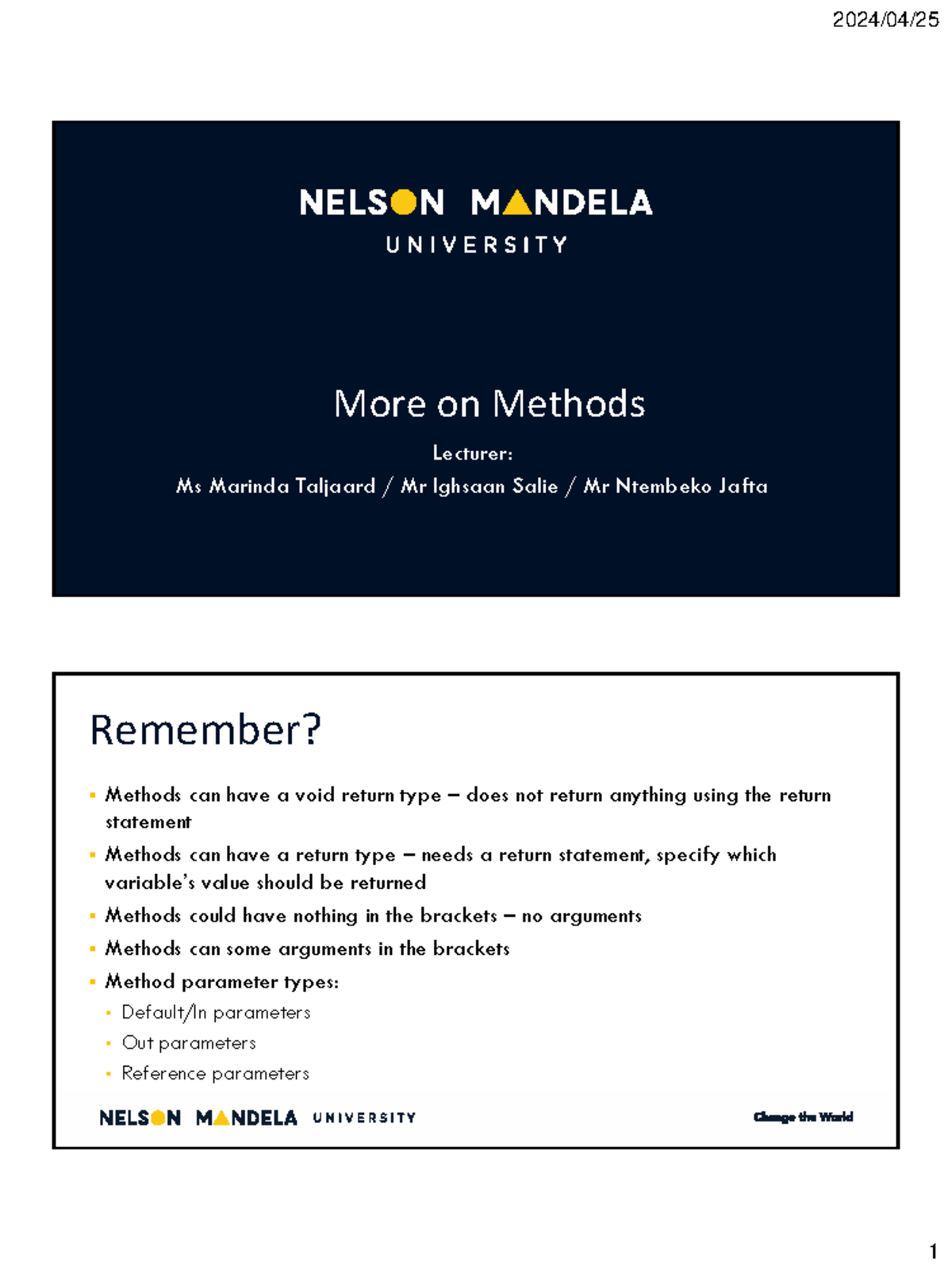 Lecture 10b - Methods - More on Methods Lecturer: Ms Marinda Taljaard ...