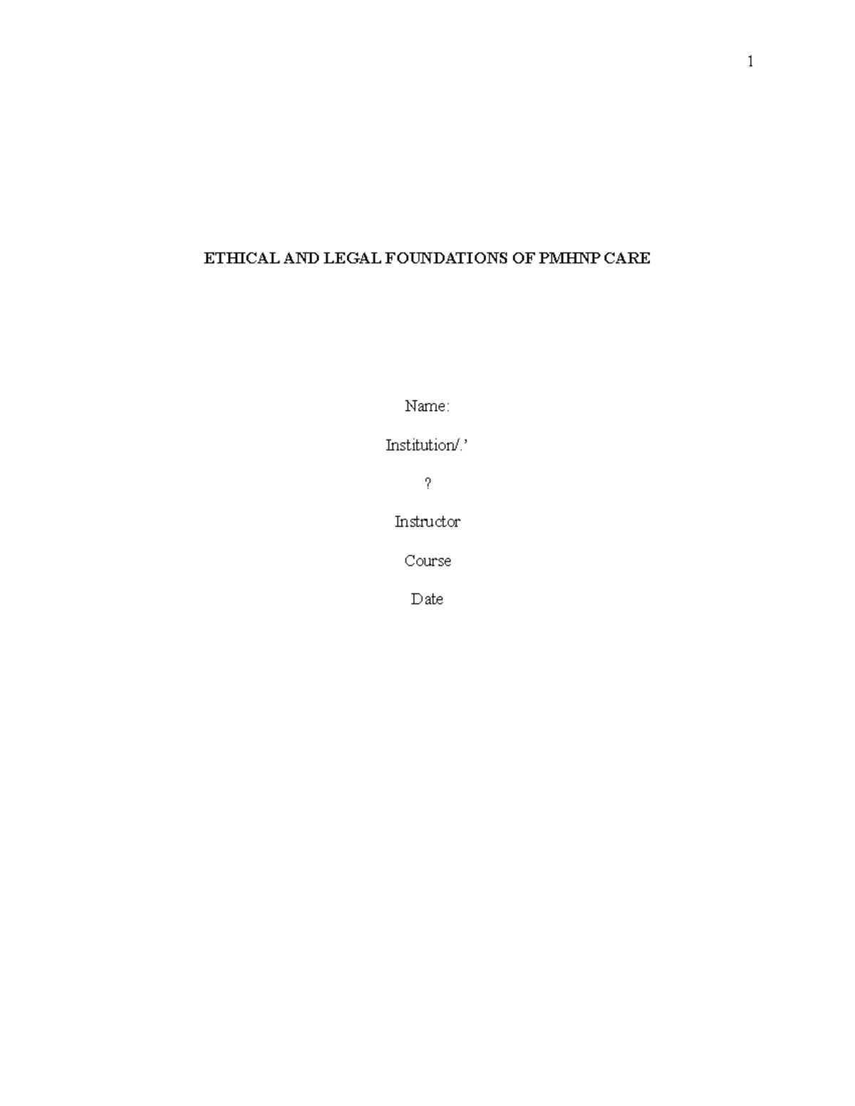 Ethical AND Legal Foundations OF Pmhnp CARE - ETHICAL AND LEGAL ... Ethical AND Legal Foundations OF Pmhnp CARE - ETHICAL AND LEGAL ...
