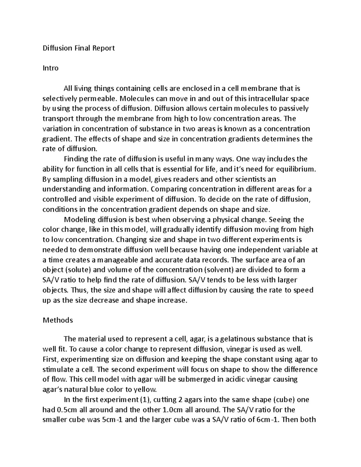 Diffusion Final Report - Diffusion Final Report Intro All living things containing cells are ...