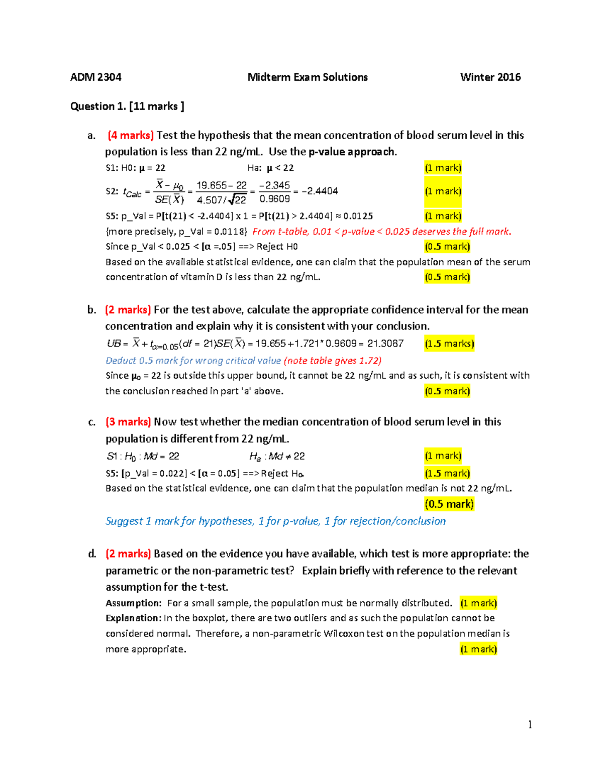Midt Soln W16 - ADM 2304 Midterm Exam Solutions Winter 2016 Question 1. [11 marks ] a. (4 marks ...