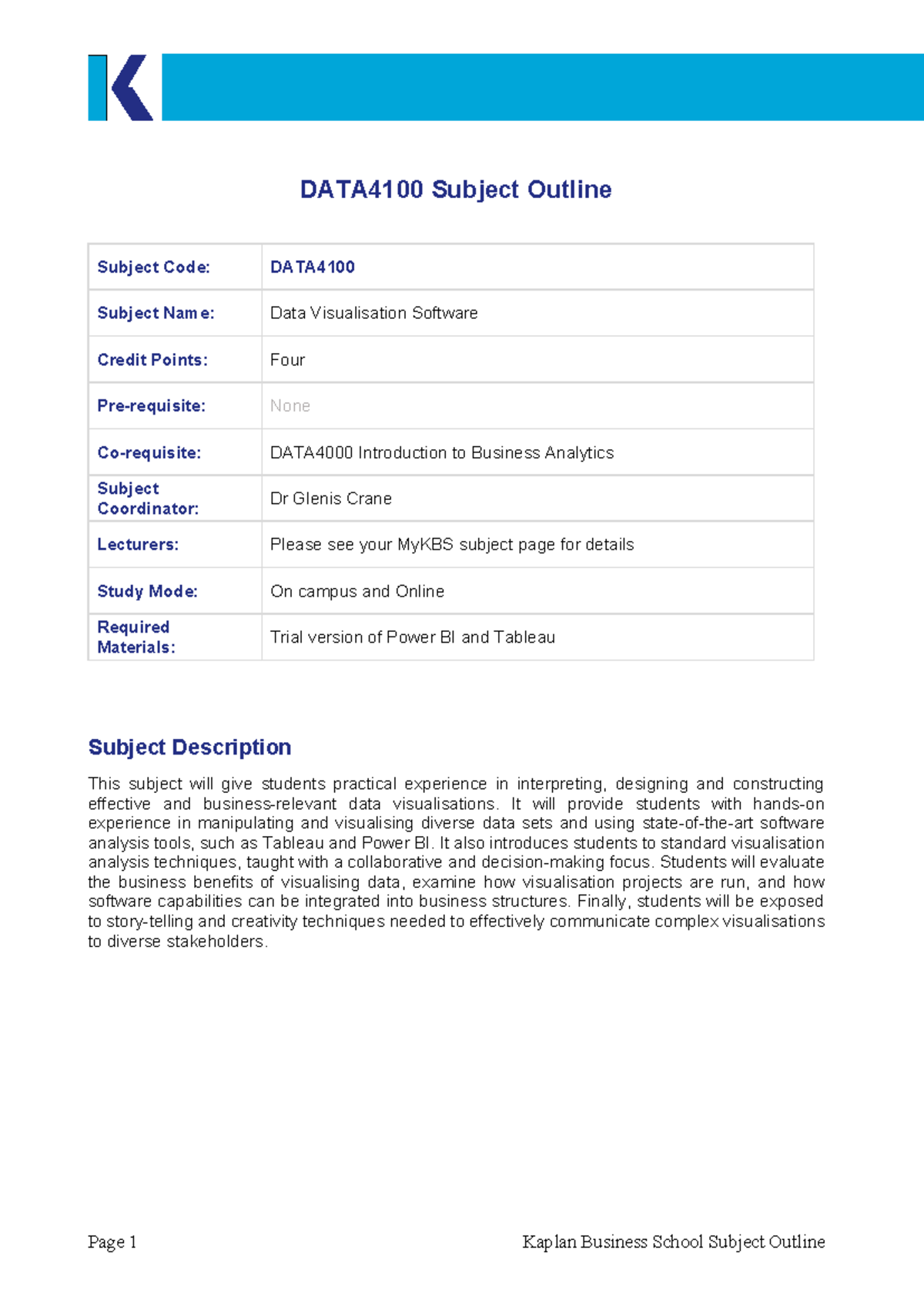 Data Base Outline Explanation 2023 - DATA4100 Subject Outline Subject Code: DATA Subject Name ...