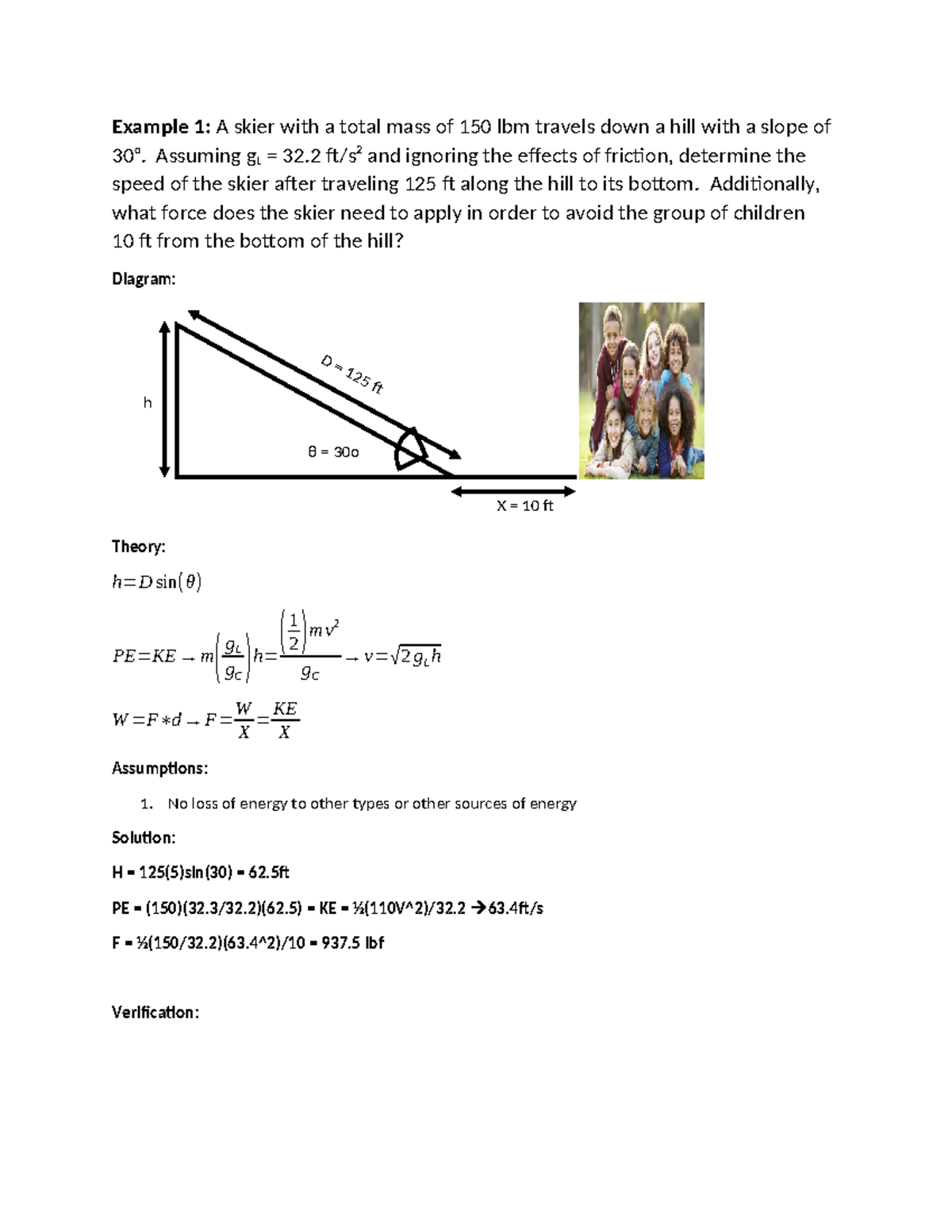 Examples - h D = 125 ft X = 10 ft θ = 30o Example 1: A skier with a ...