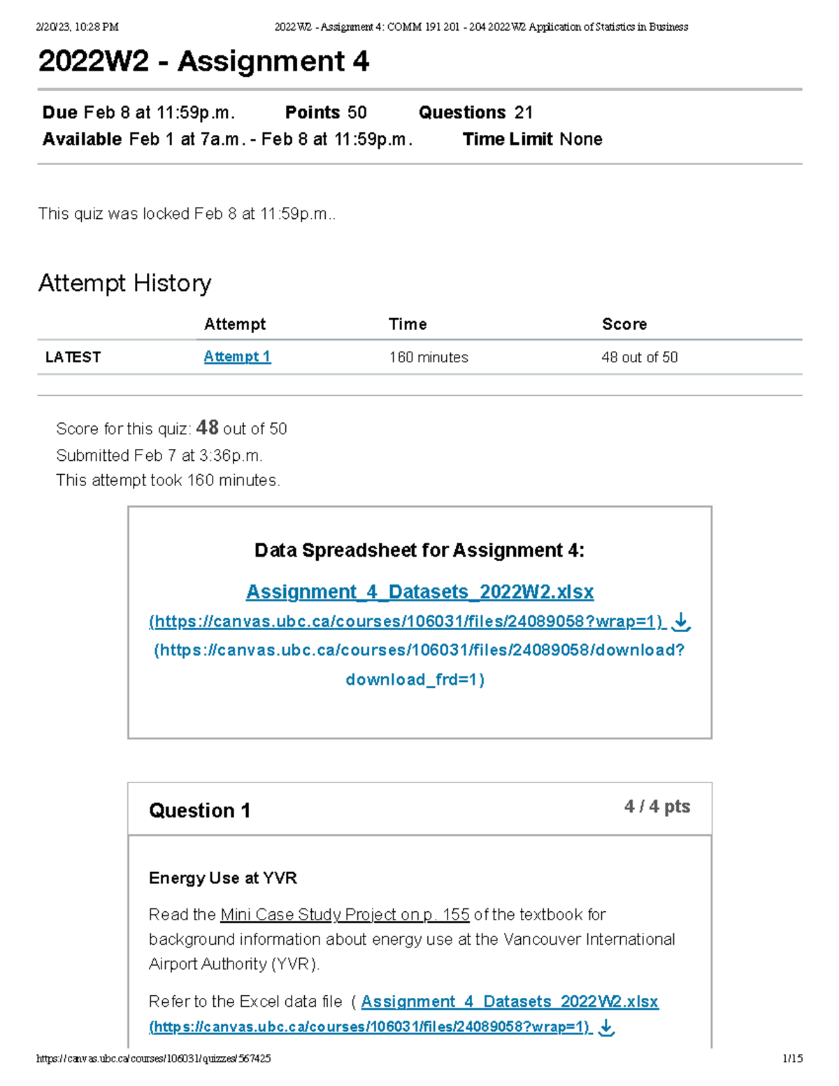 COMM 191 Assignment 4 2023 - 2022W2 - Assignment 4 Due Feb 8 at 11:59p. Points 50 Questions 21 ...
