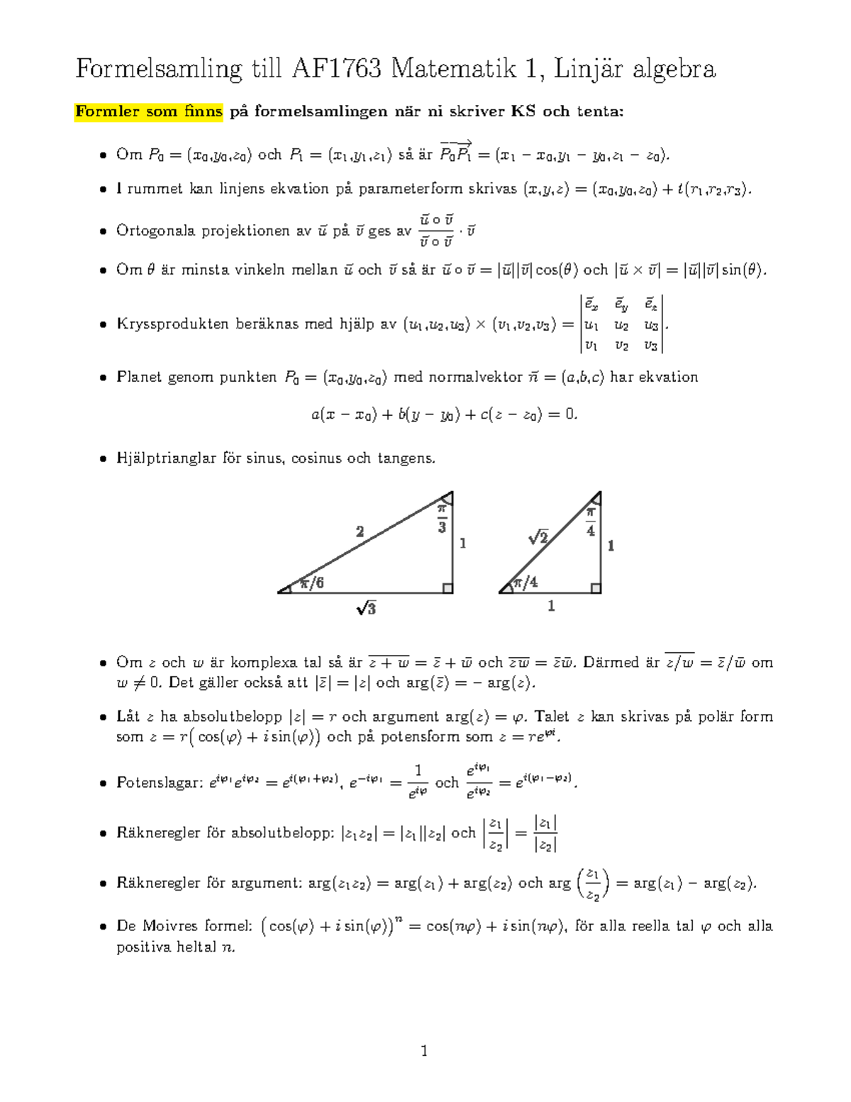 AF1763 alla formler - Formelsamling till AF1763 Matematik 1, Linj ̈ar algebra Formler som finns ...
