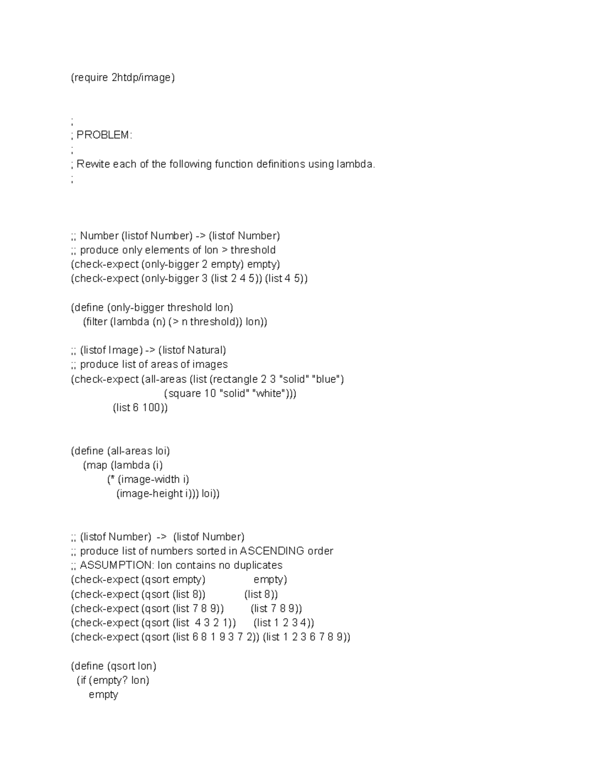 Lambda Starter File - (require 2htdp/image) ; ; PROBLEM: ; ; Rewite each of the following ...
