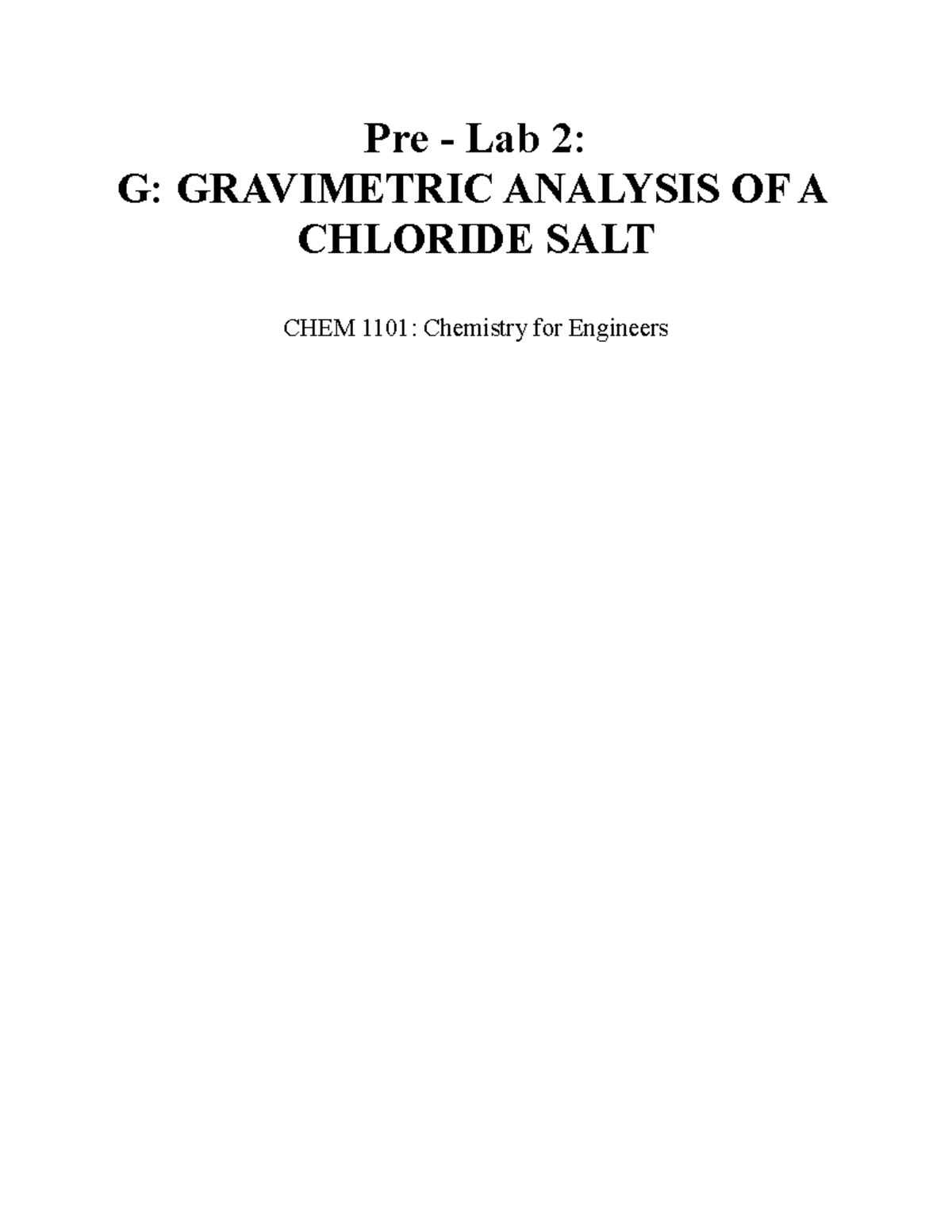 CHEM 1101 G Typed Pre-lab - Pre - Lab 2: G: GRAVIMETRIC ANALYSIS OF A ...