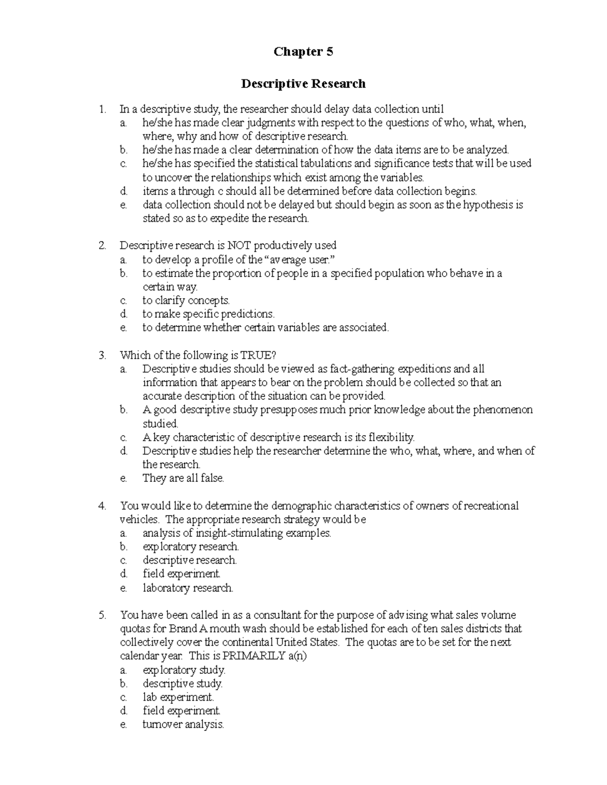 Chapter 5 Questions - Chapter 5 Descriptive Research In a descriptive ...