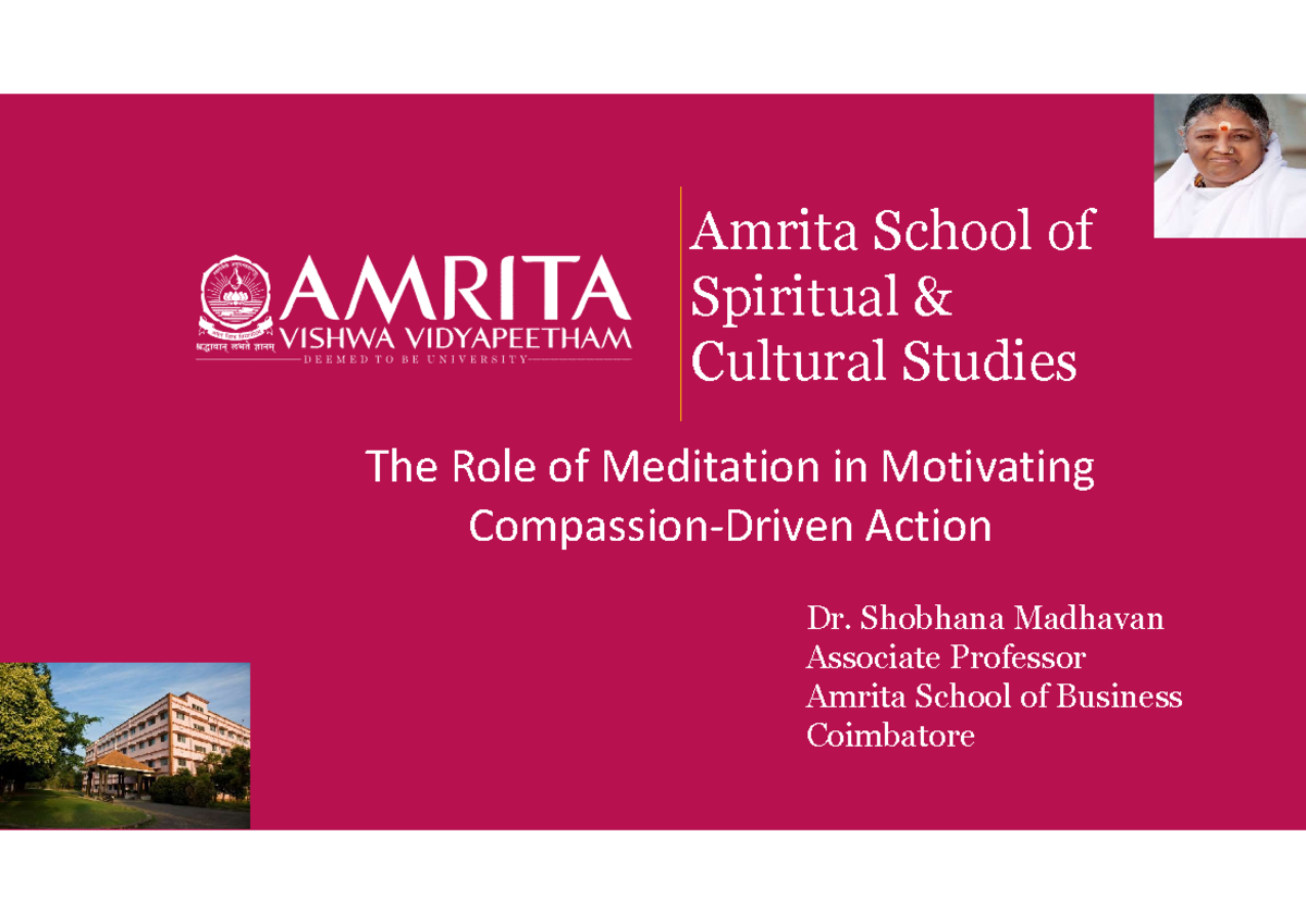 07-The Role of Meditation in Compassion Driven Action - Dr. Shobhana Madhavan Associate ...