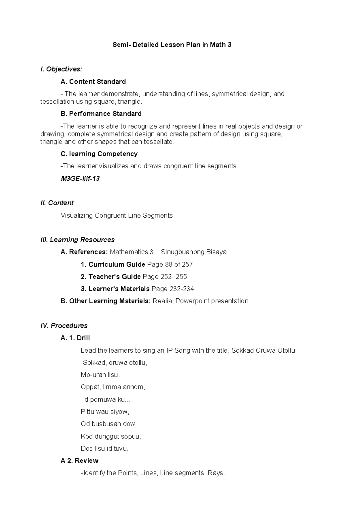 Math 3 DLP - Pageant program example - Semi- Detailed Lesson Plan in Math 3 I. Objectives: A ...