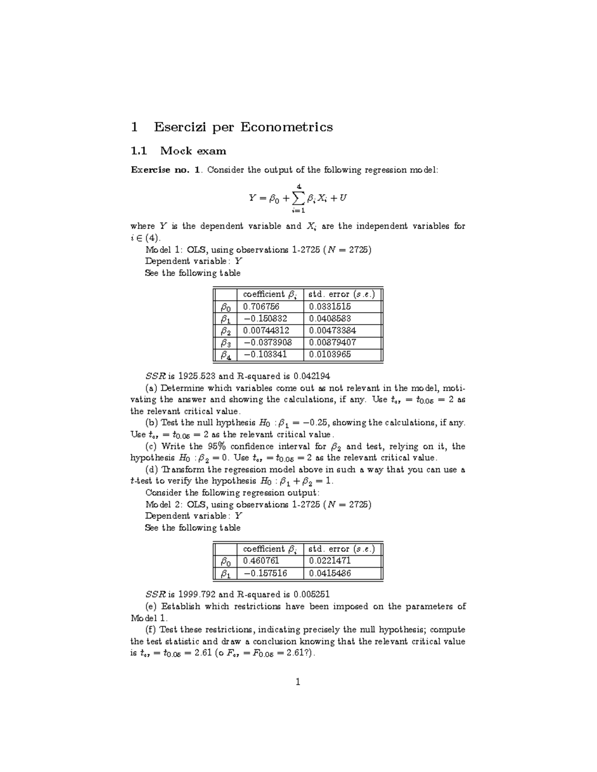 Mock exam of econometrics 2019 - 1 Esercizi per Econometrics 1 Mock exam Exercise no. 1 ...