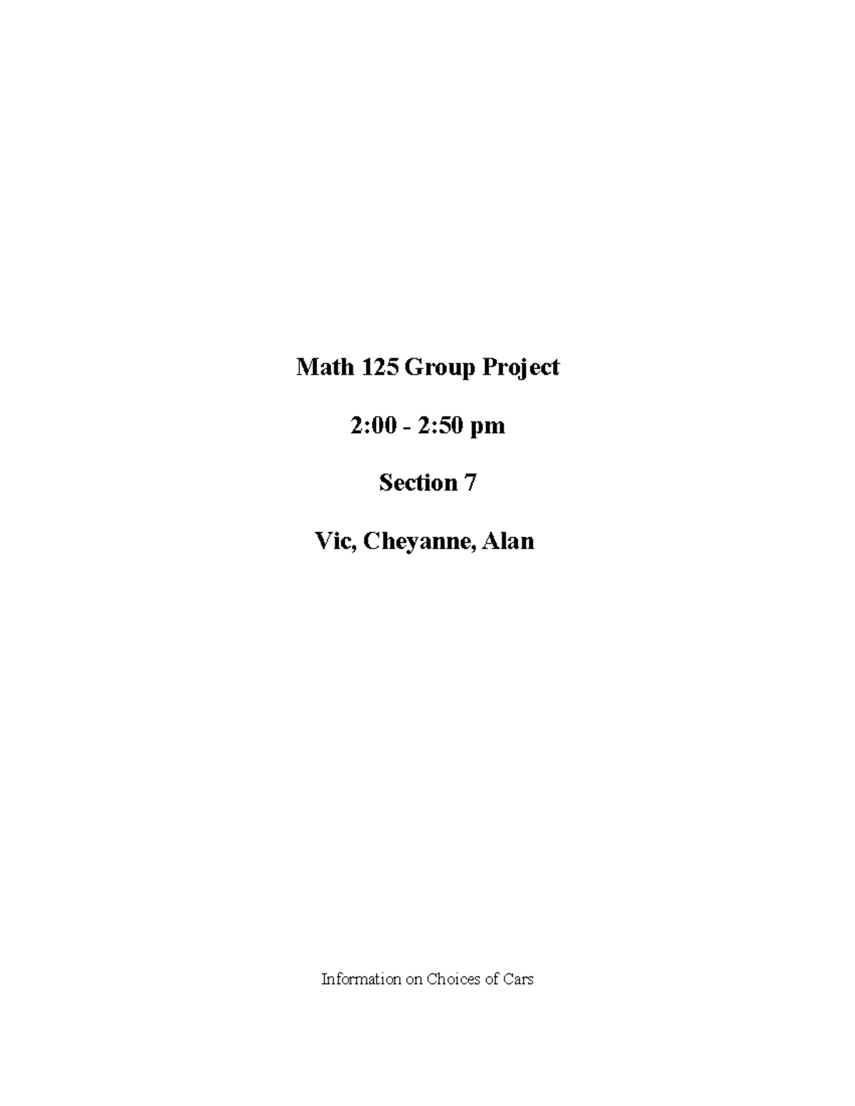 Math 125 project - Math 125 Group Project 2:00 - 2:50 pm Section 7 Vic ...