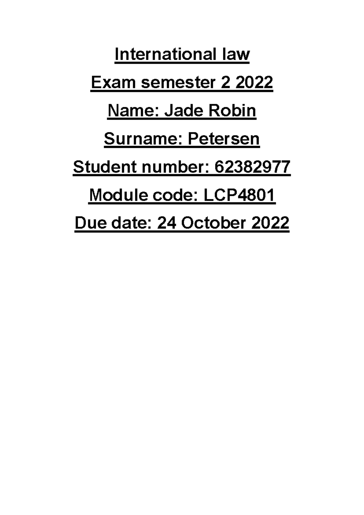 International law - International law Exam semester 2 2022 Name: Jade ...