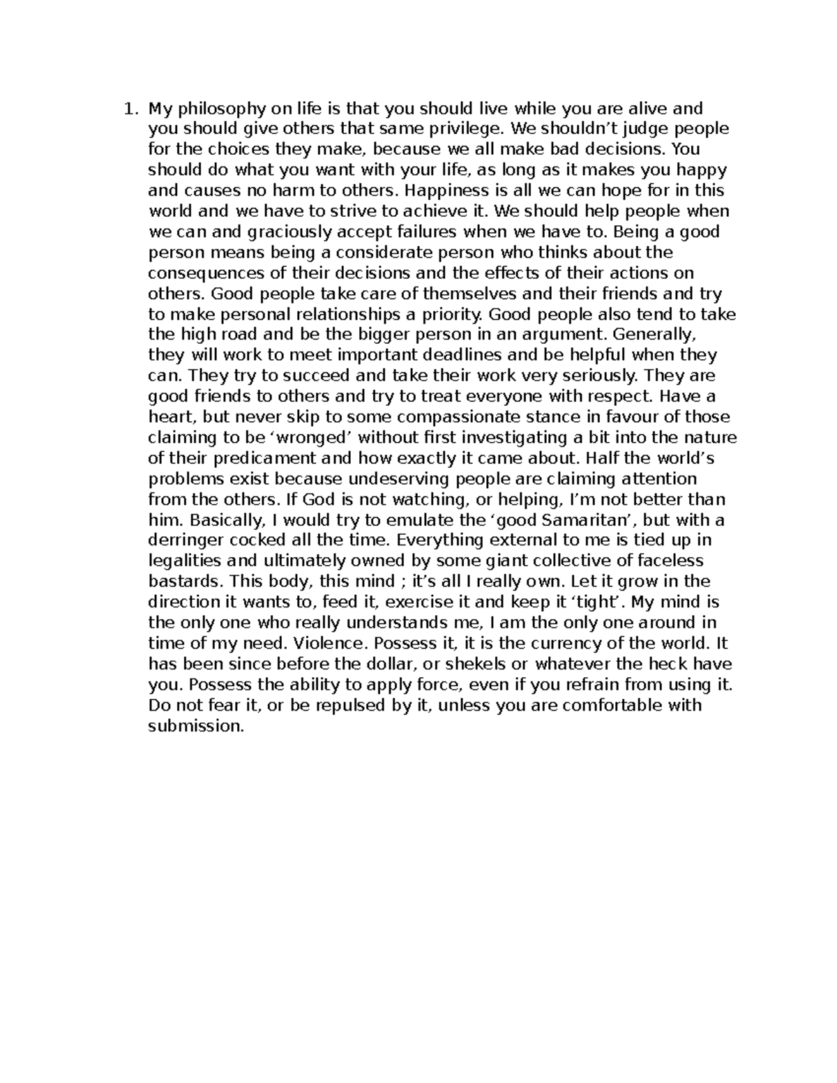 - essay for sts - My philosophy on life is that you should live while ...