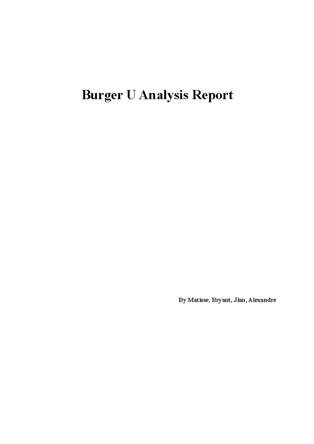 MGMT3346 group assignment 2 - Burger U Analysis Report By Matisse ...