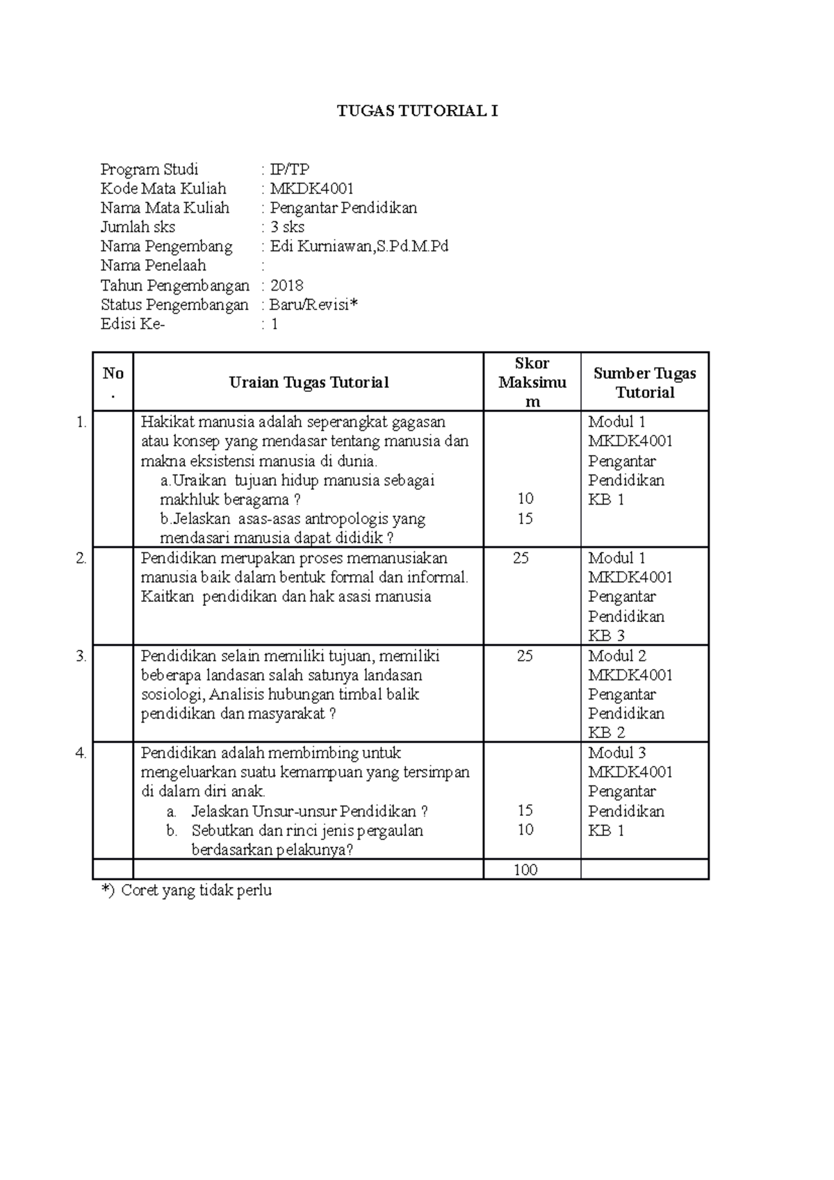 Tugas Tutorial I - TUGAS TUTORIAL I Program Studi : IP/TP Kode Mata ...