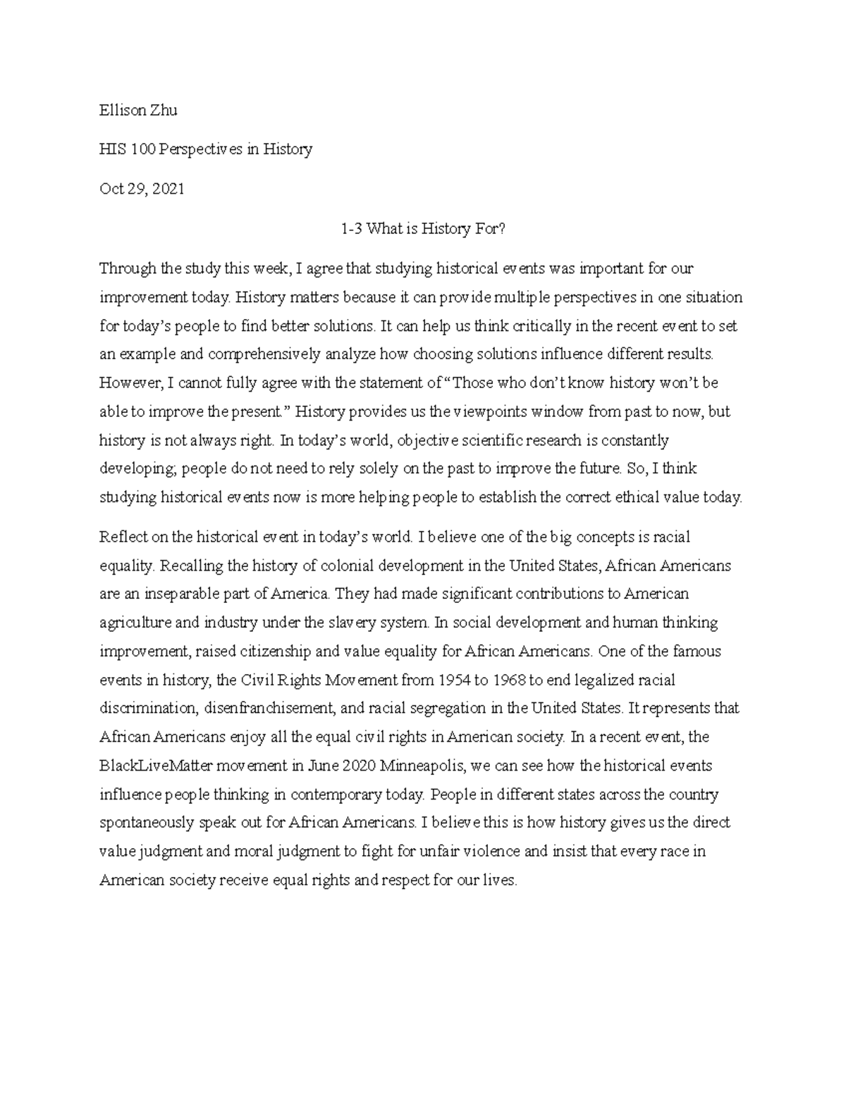 1-3 What is History For - Ellison Zhu HIS 100 Perspectives in History ...