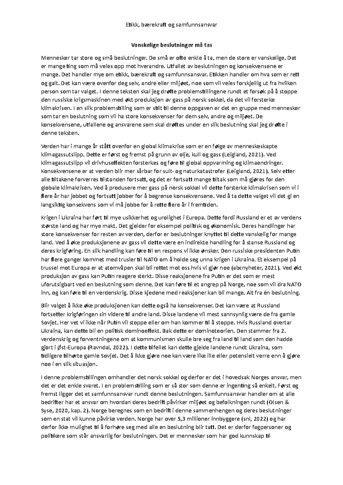 Etikk, bærekraft og samfunnsansvar - Etikk, bærekraft og samfunnsansvar Vanskelige beslutninger ...