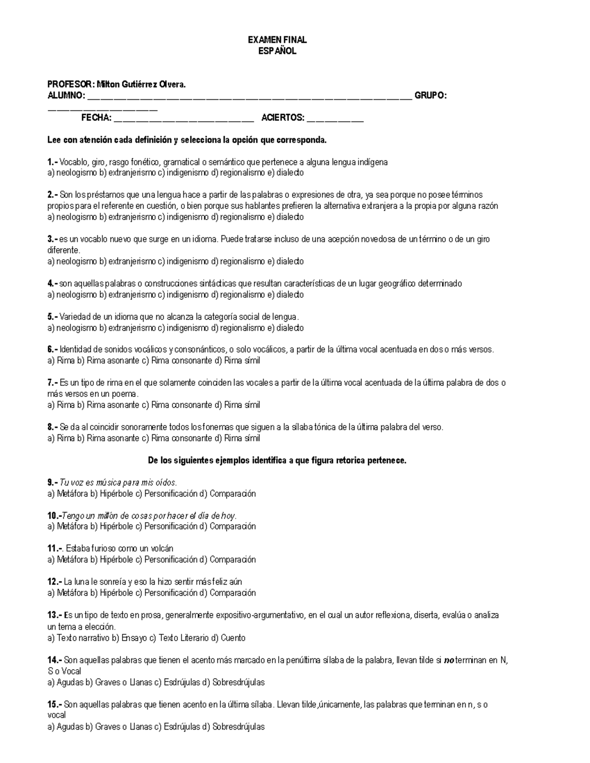 Examen Final - EXAMEN FINAL ESPAÑOL PROFESOR: Milton Gutiérrez Olvera ...