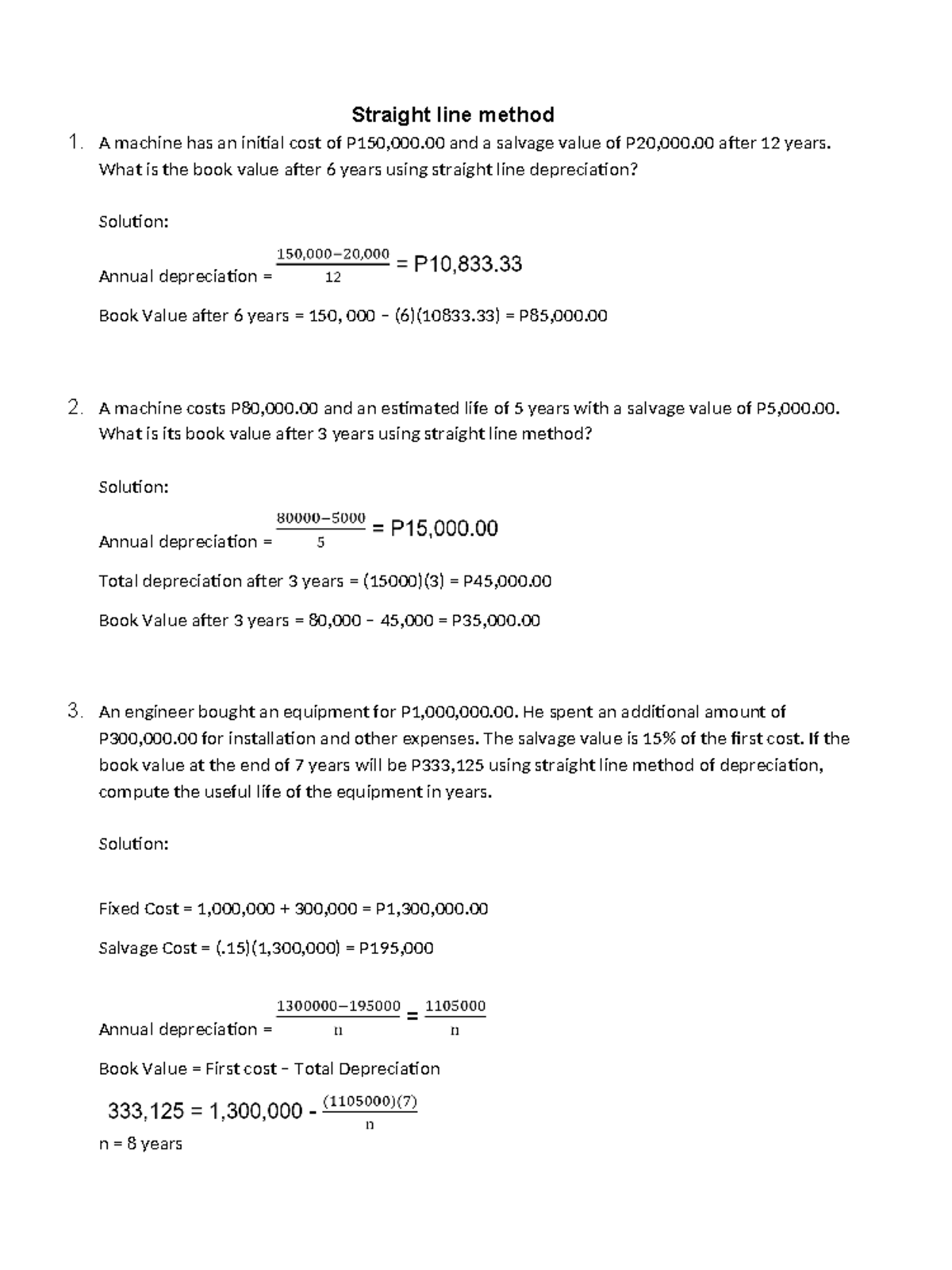 Depreciation - Straight line method 1. A machine has an initial cost of ...