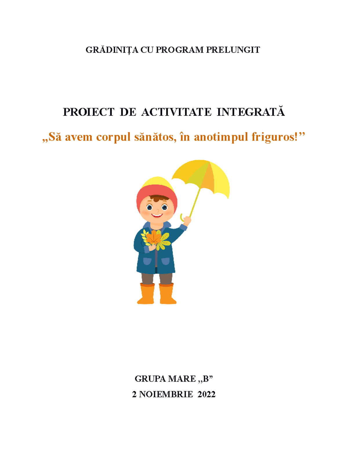 Proiect corpul meu - GRĂDINIŢA CU PROGRAM PRELUNGIT PROIECT DE ...