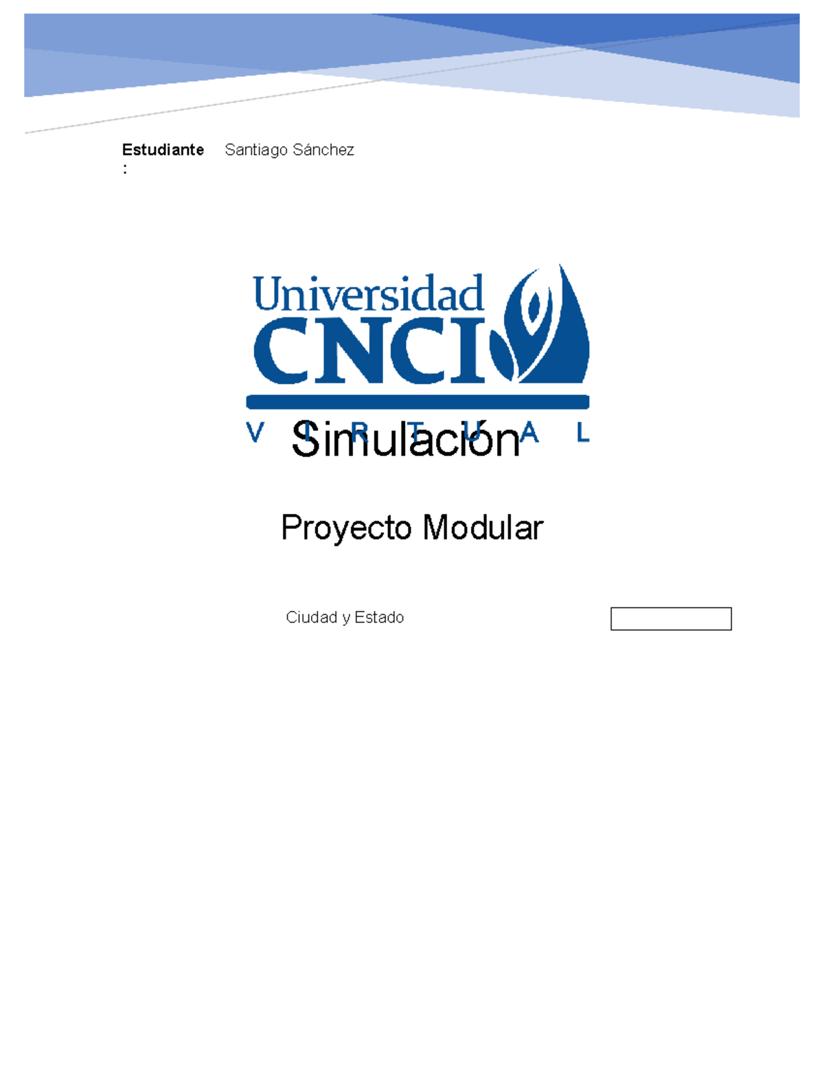 Proyecto modular simulacion - Tutor: Johana Castillo Estudiante : Santiago Sánchez Simulación ...