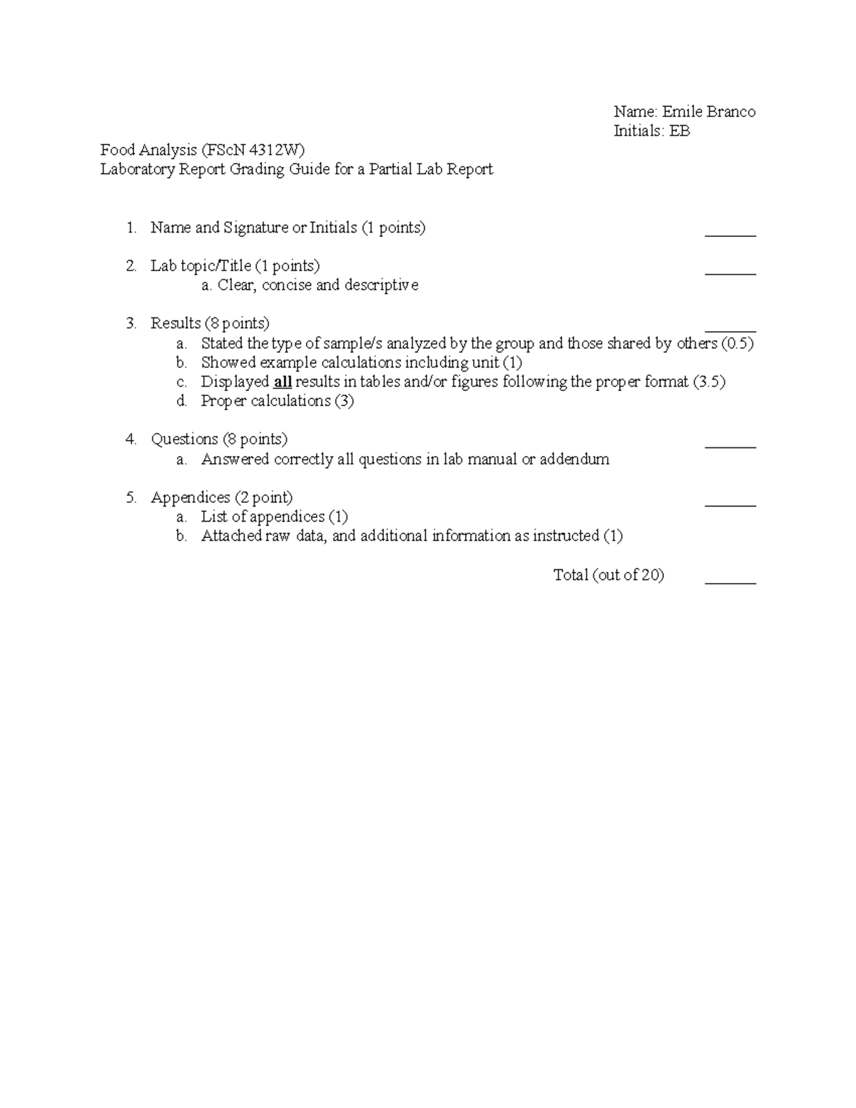 Lab 1 Partial Lab Report - Name: Emile Branco Initials: EB Food ...