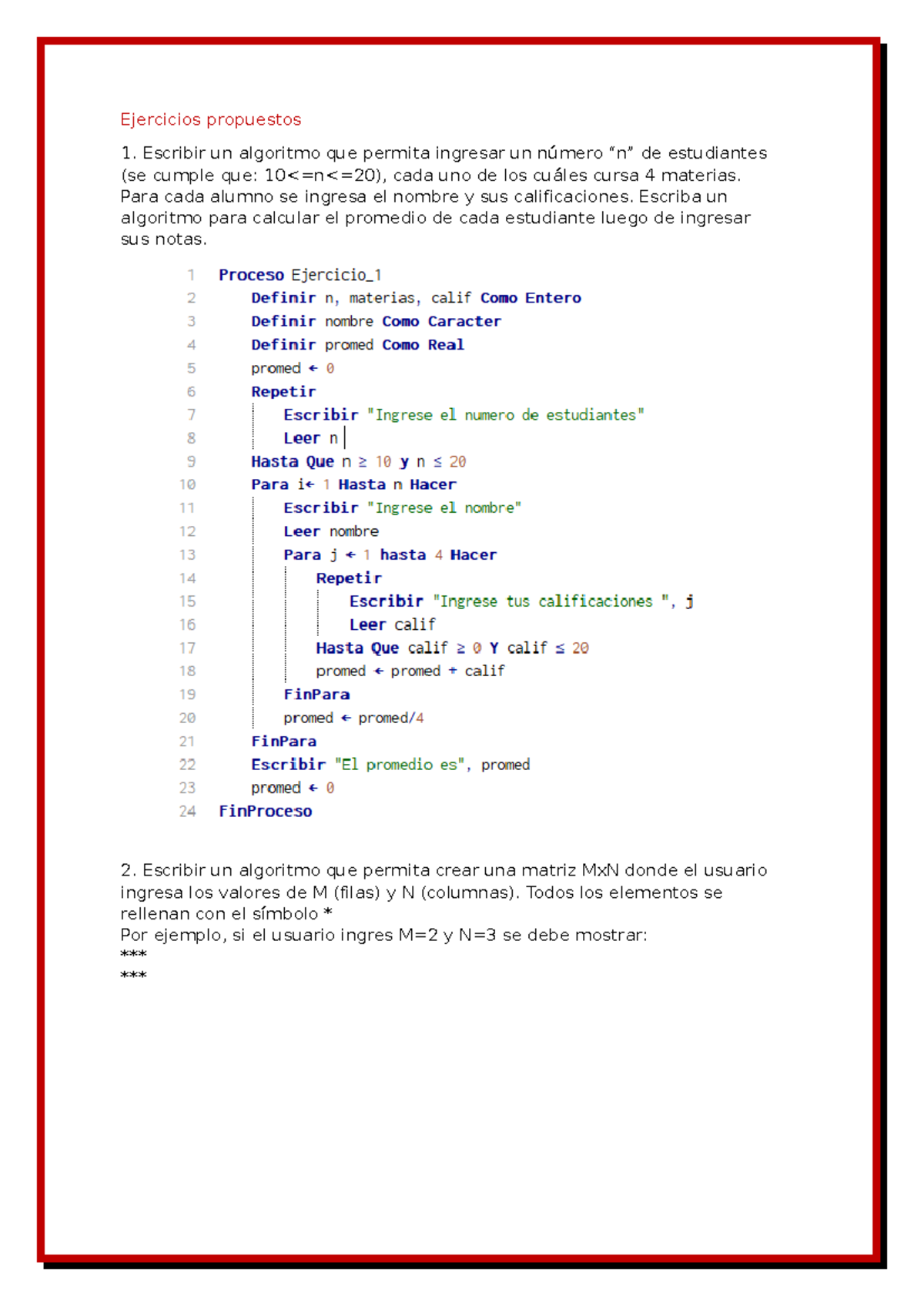 S15-S01-Estructura repetitivas anidadas - Ejercicios propuestos Escribir un algoritmo que ...
