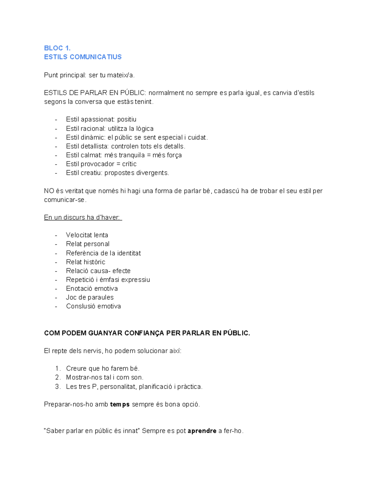 Resum Llibre Oratoria - jjjujuu - BLOC 1. ESTILS COMUNICATIUS Punt principal: ser tu mateix/a ...