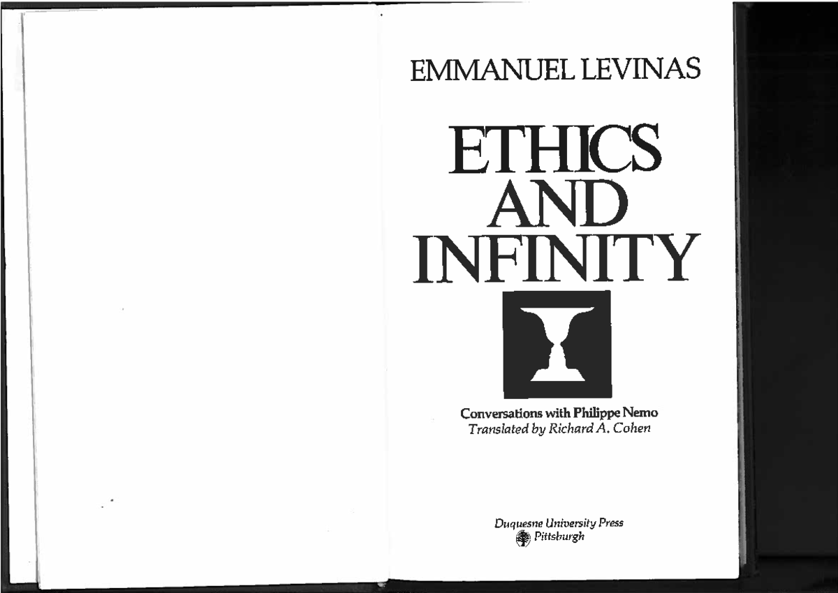 Emmanuel Levinas Ethics and Infinity Duq - Philosophy 1020 - Studocu