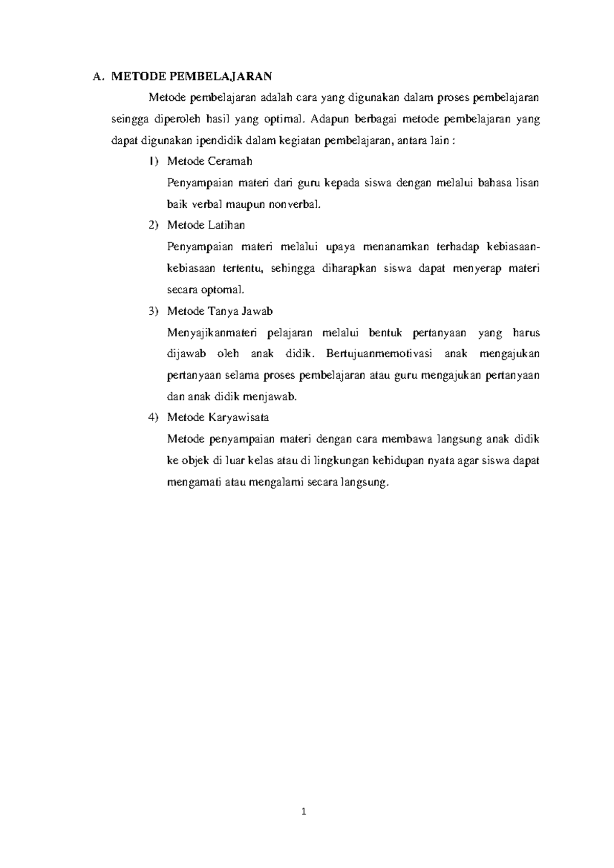 Metode Pembelajaran - 1 A. METODE PEMBELAJARAN Metode pembelajaran ...