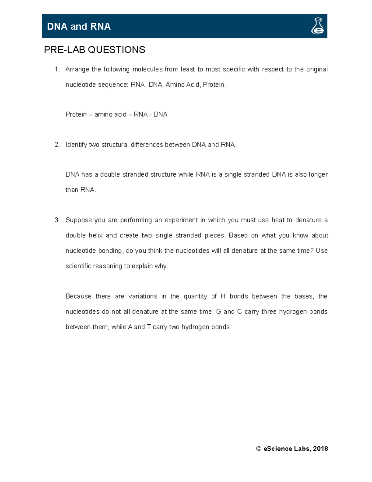 Lab 13 Report - DNA and RNA - PRE-LAB QUESTIONS 1. Arrange the following molecules from least to ...