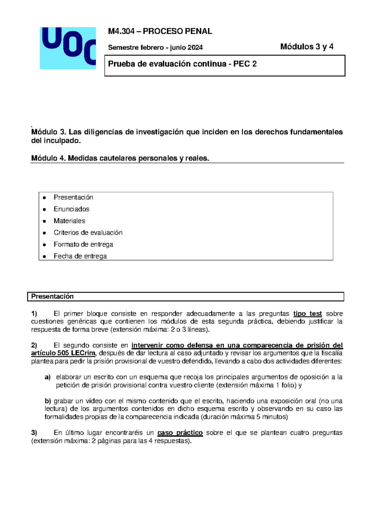 PEC 2 PENAL 2024 - M4 – PROCESO PENAL Semestre febrero - junio 2024 Módulos 3 y 4 Prueba de ...