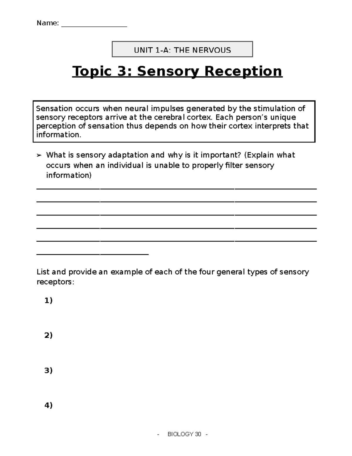Unit A - Topic 3 Notes - Topic 3: Sensory Reception Sensation occurs ...