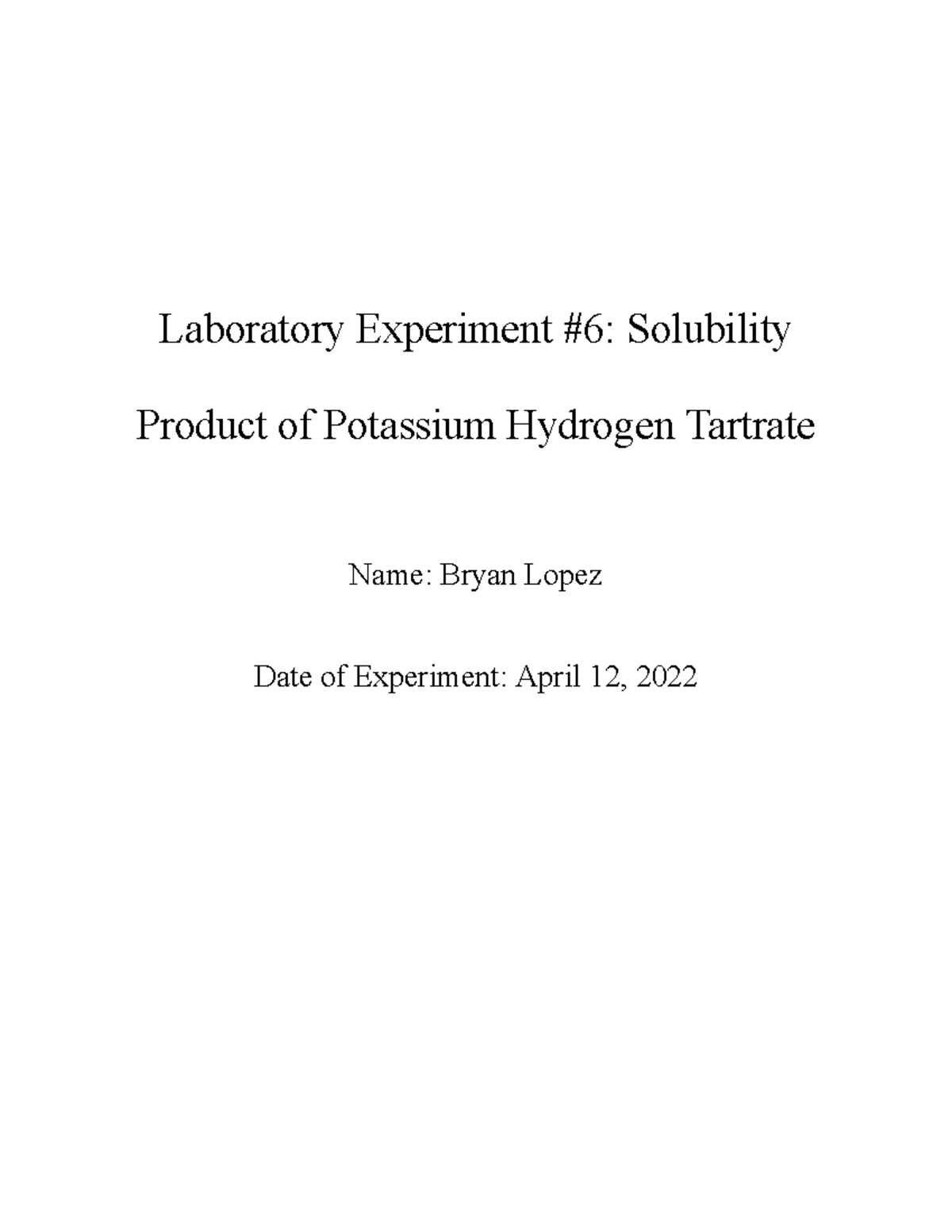 Lab Report Solubilty Product - Laboratory Experiment #6: Solubility ...