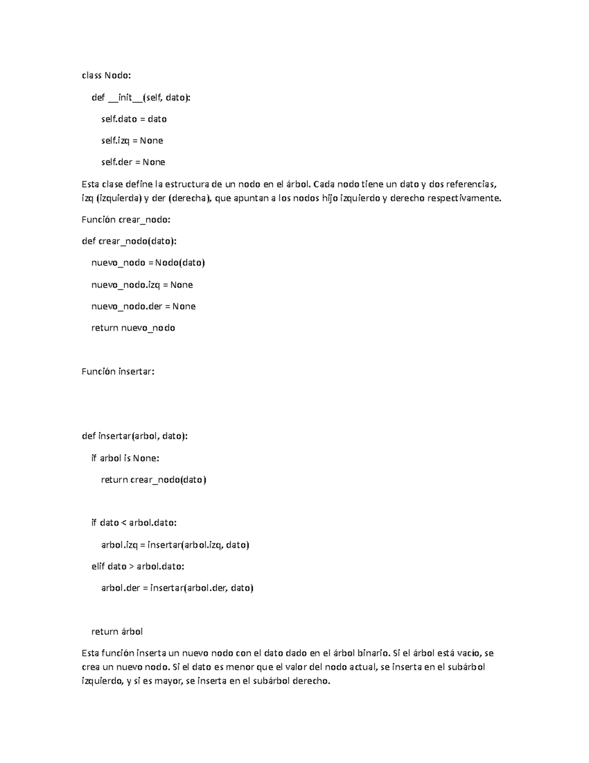 Arbol binario - class Nodo: def init(self, dato): self = dato self = None self = None Esta clase ...