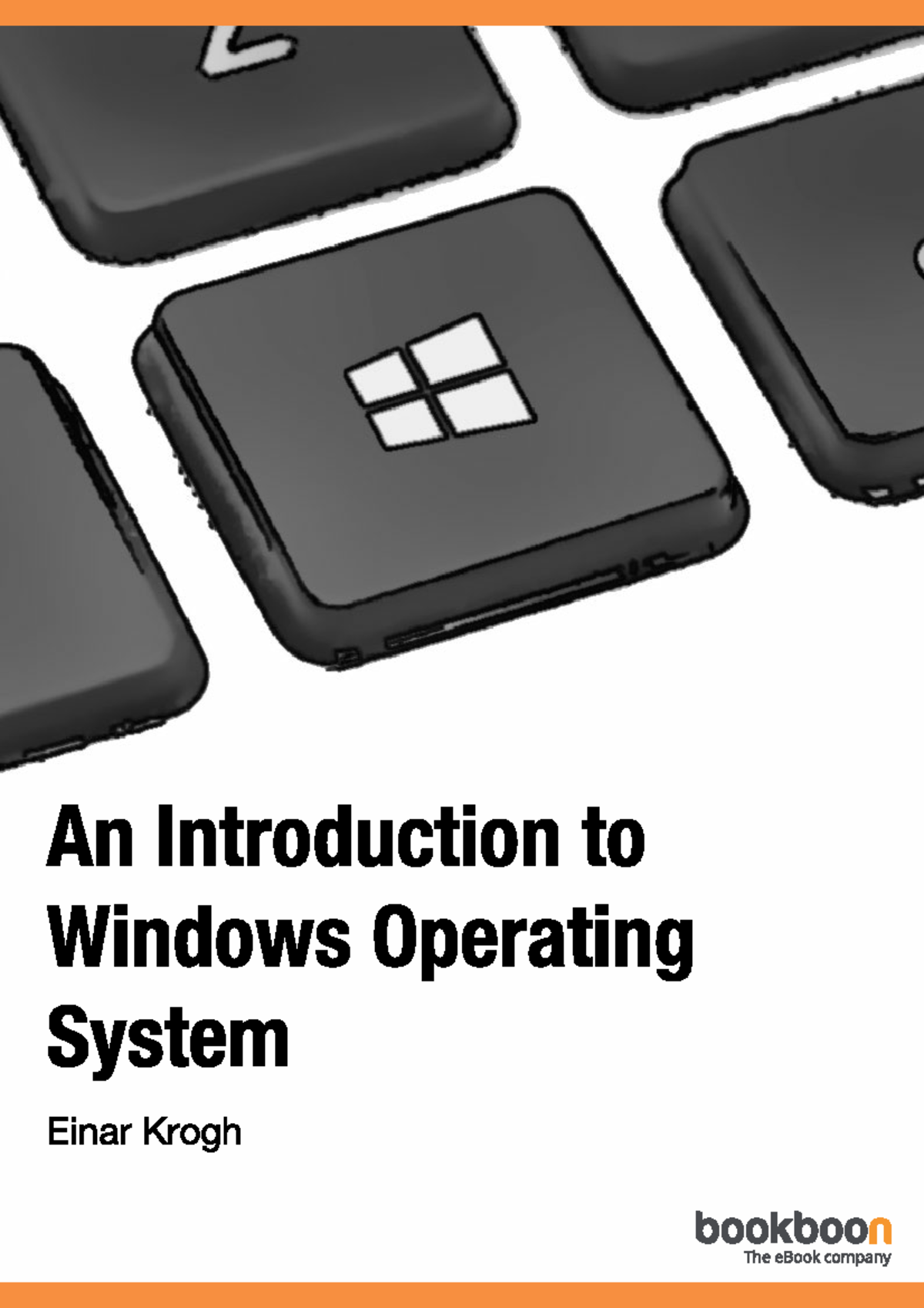 An introduction to windows operating system - EINAR KROGH AN ...