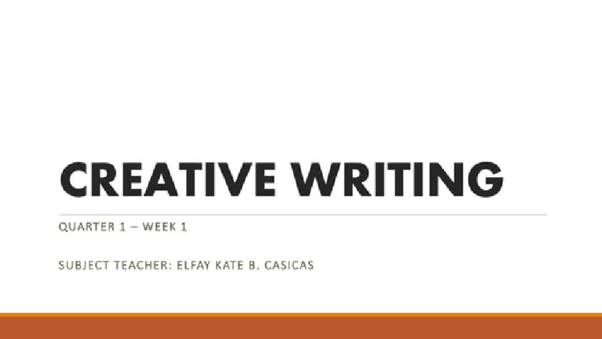 Creative writing q1 w1 pdf in grade 12 student 270673066 - CREATIVE ...