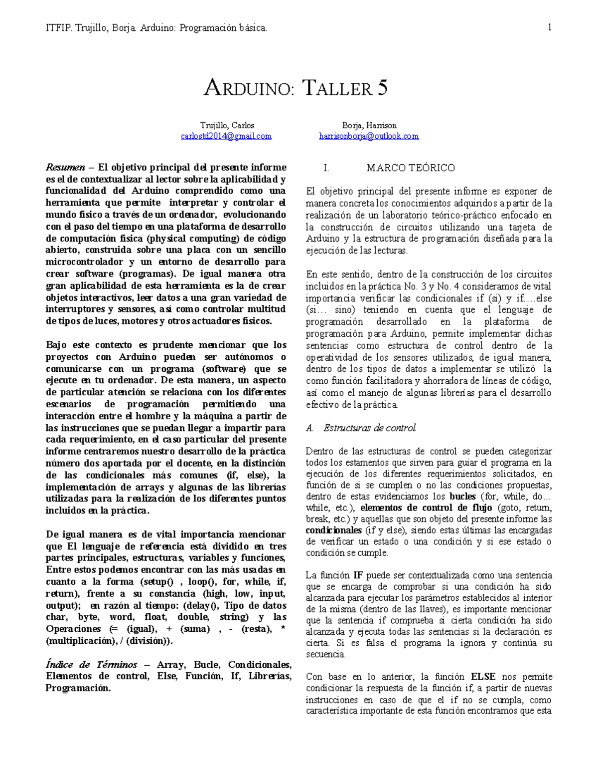 Taller 5 - Ejercicio de programación de arduino - Resumen – El objetivo principal del presente ...