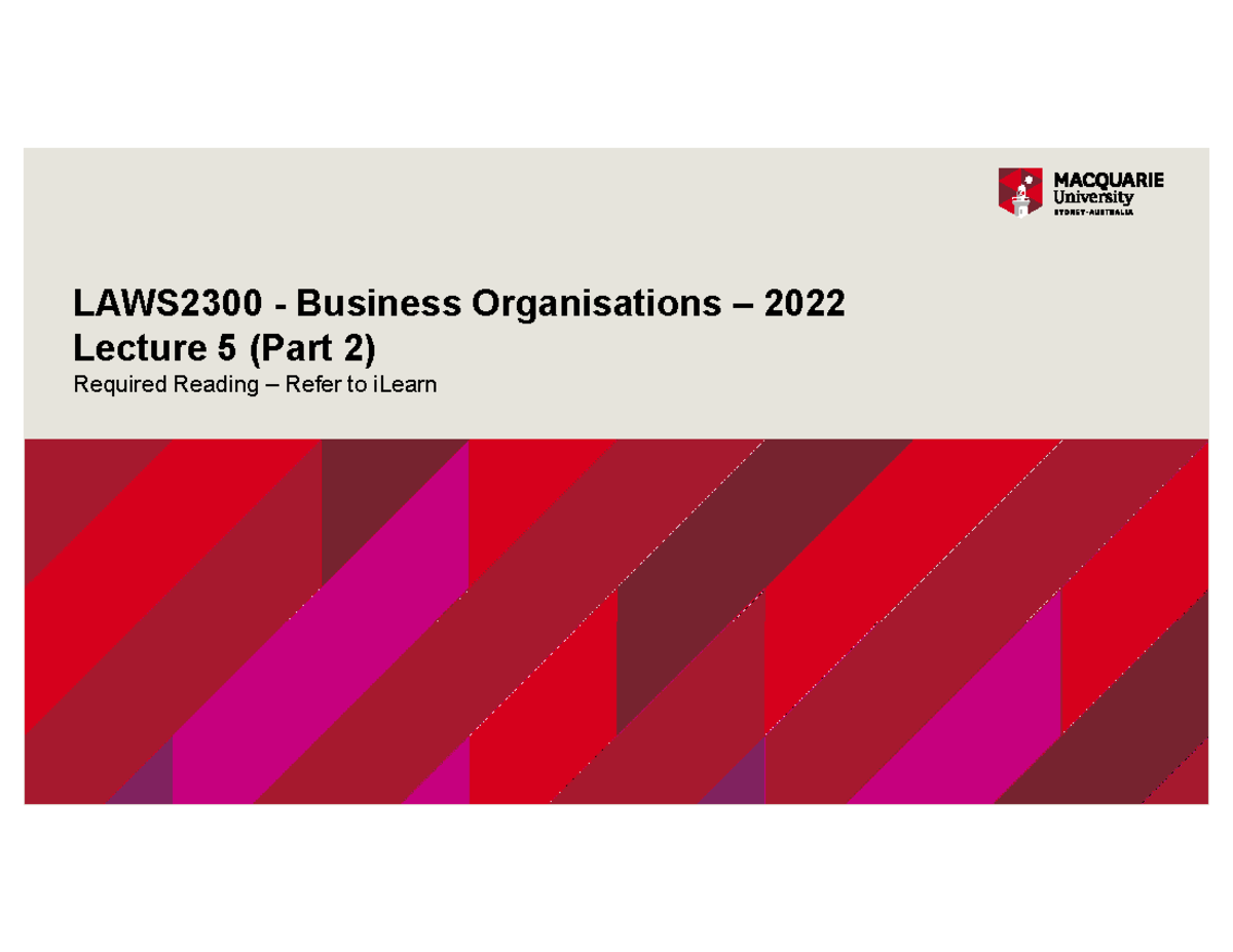 Lecture 5-Part 2-Meetings LAWS2300 - LAWS2300 - Business Organisations ...