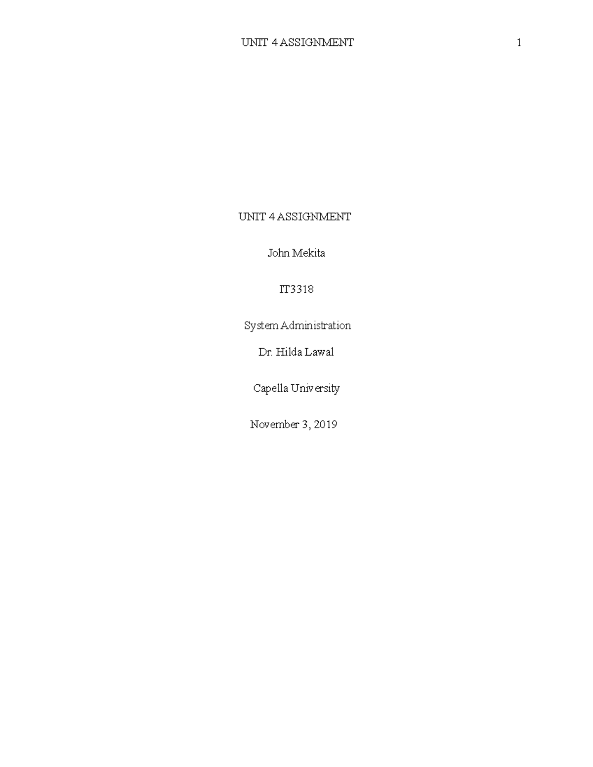 Unit 4 Assignment IT3318 - UNIT 4 ASSIGNMENT John Mekita IT System Administration Dr. Hilda ...