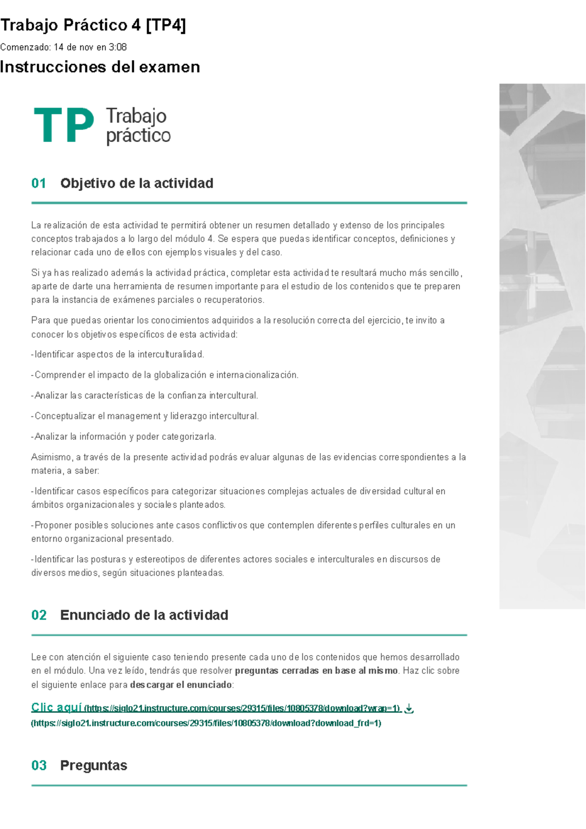 Examen Trabajo Práctico 4 90% - Trabajo Práctico 4 [TP4] Comenzado: 14 de nov en 3 ...