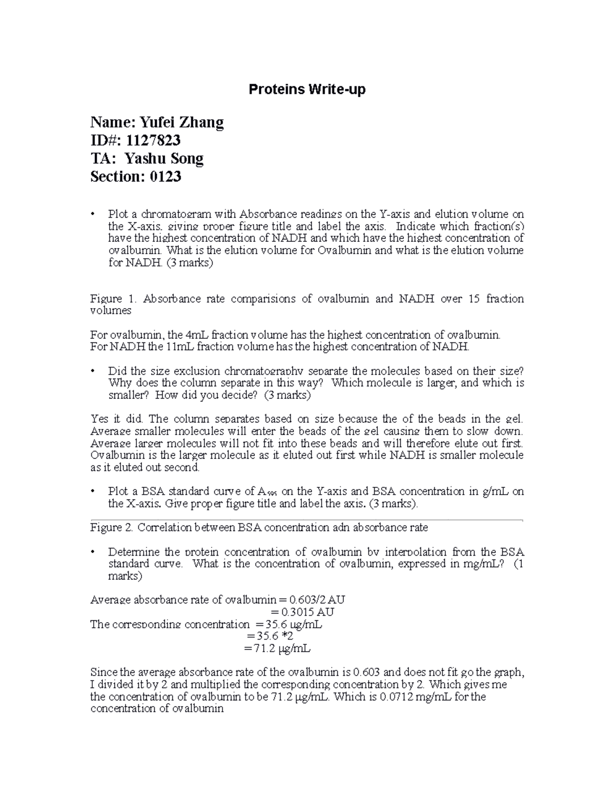 Protein Lab Write-up - Proteins Write-up Name: Yufei Zhang ID#: 1127823 ...