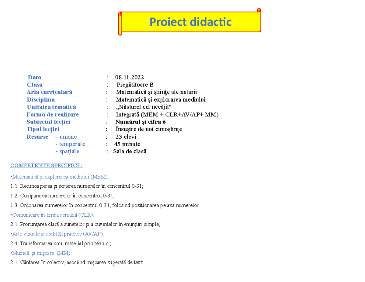 Proiect didactic Numărul și cifra 6 - Data : 08. Clasa : Pregătitoare B ...