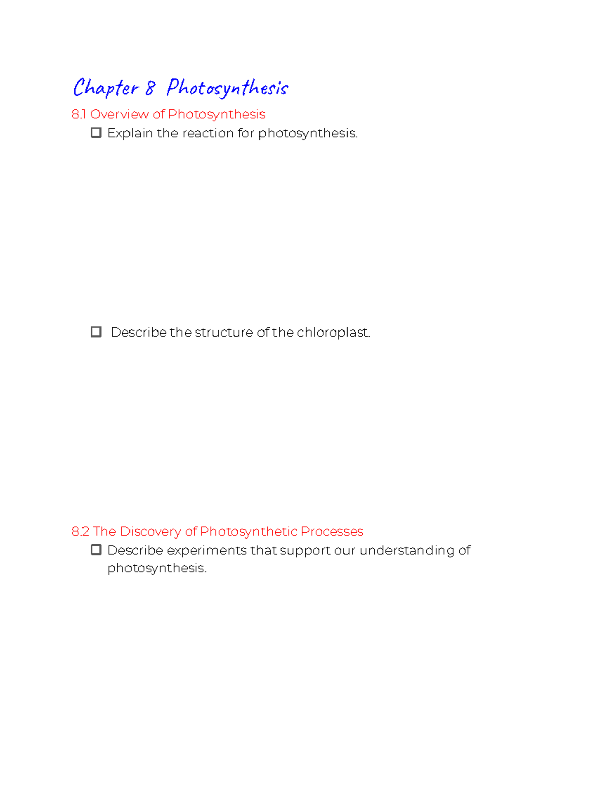 Chapter 8 learning objectives - Char 8 Phoyhi 8 Overview of Photosynthesis Explain the reaction ...