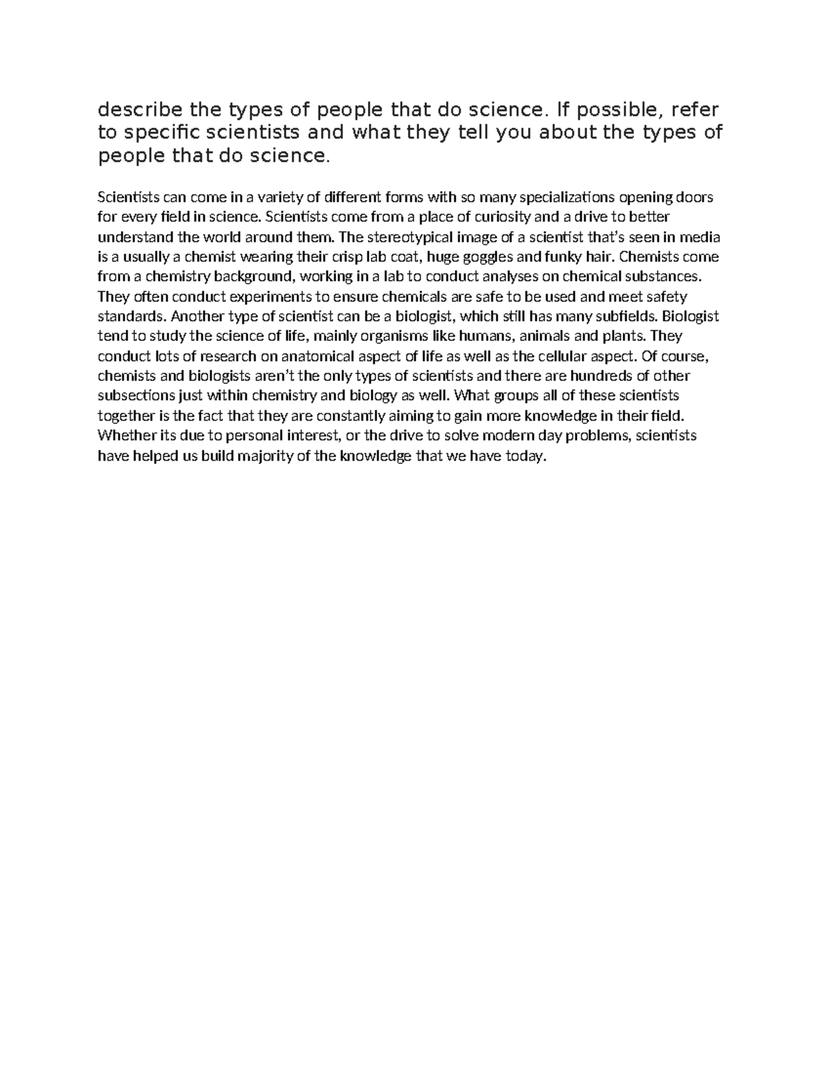 Biochem reflection 1 - describe the types of people that do science. If ...