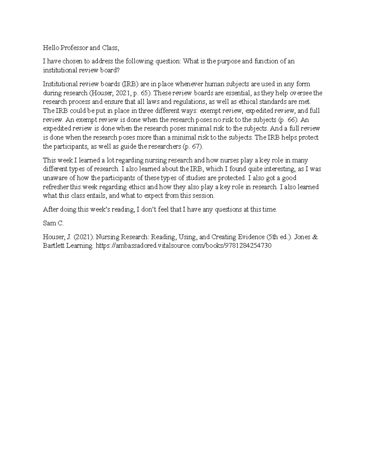 Week 1 Discussion - Hello Professor and Class, I have chosen to address ...