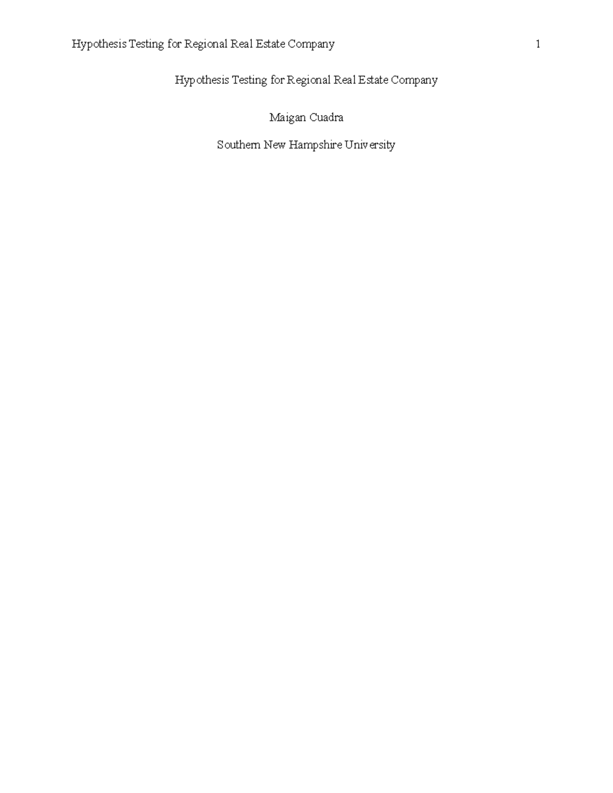 MAT 240 Hypothesis Assignment - Hypothesis Testing for Regional Real ...
