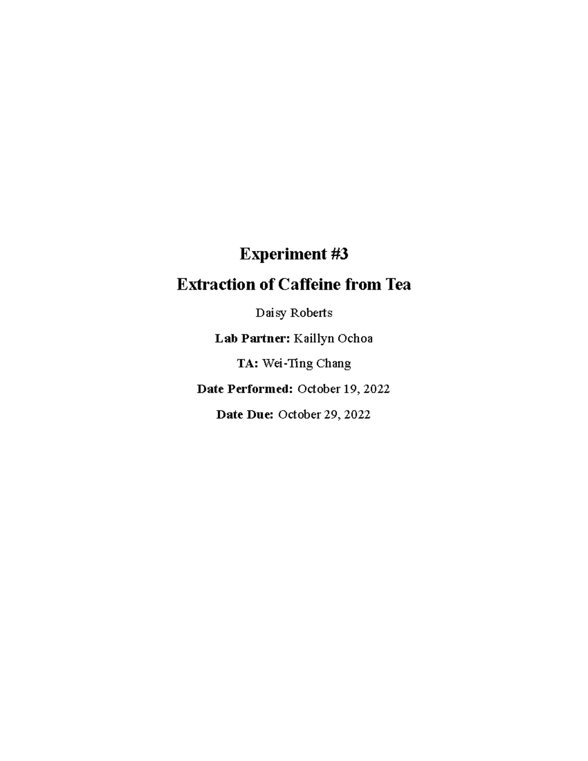 Experiment #3 Extraction of Caffeine from Tea - Experiment Extraction ...