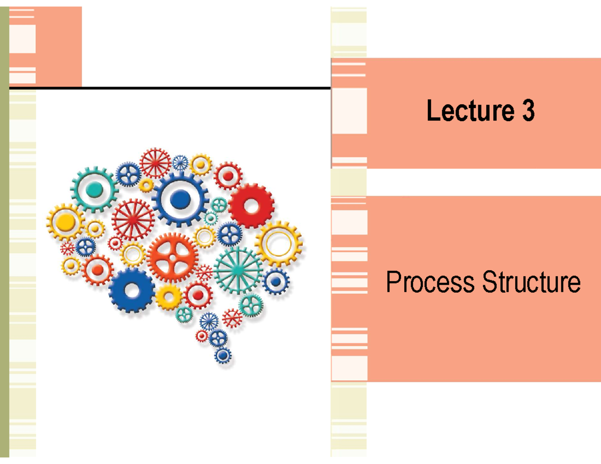 Lecture 3 - notes - Lecture 3 Process Structure Course Structure 2 ...