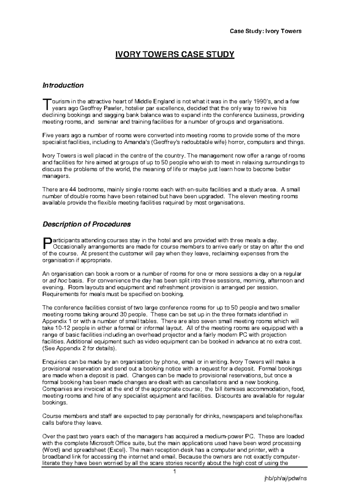 Ivory Towers Case Study - 1 IVORY TOWERS CASE STUDY Introduction ourism in the attractive heart ...